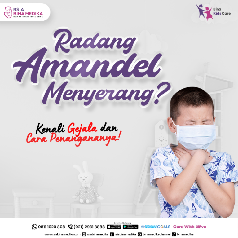 Pahami Gejala dan Cara Penanganan Radang Amandel - RSIA Bina Medika