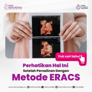 Perhatikan Hal Ini Setelah Persalinan Dengan ERACS - RSIA BINAMEDIKA