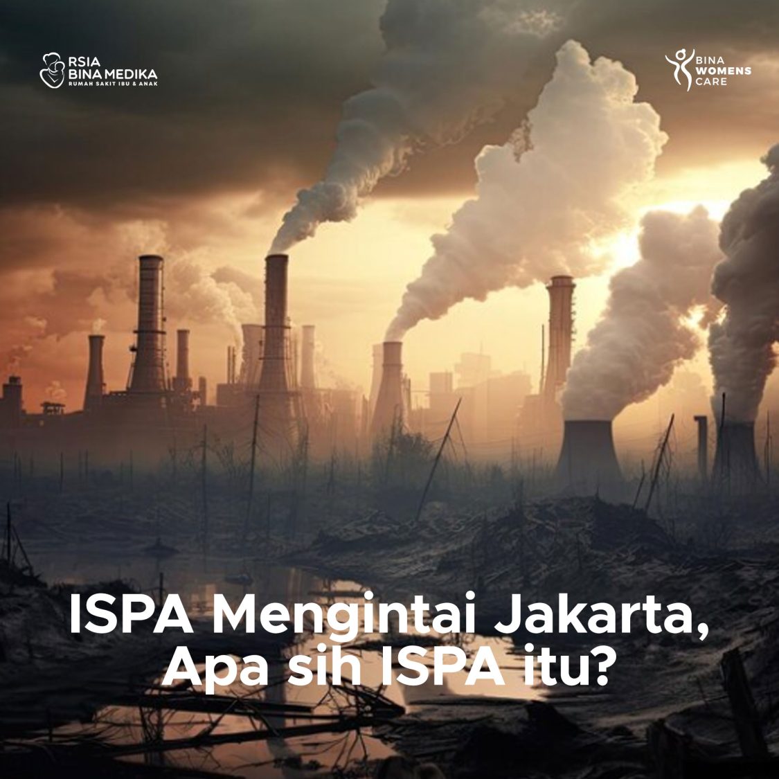 ISPA Mengintai Jakarta, Apa sih ISPA itu? - RSIA BINAMEDIKA