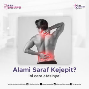 Alami Saraf Kejepit? Ini cara atasinya! - RSIA BINAMEDIKA